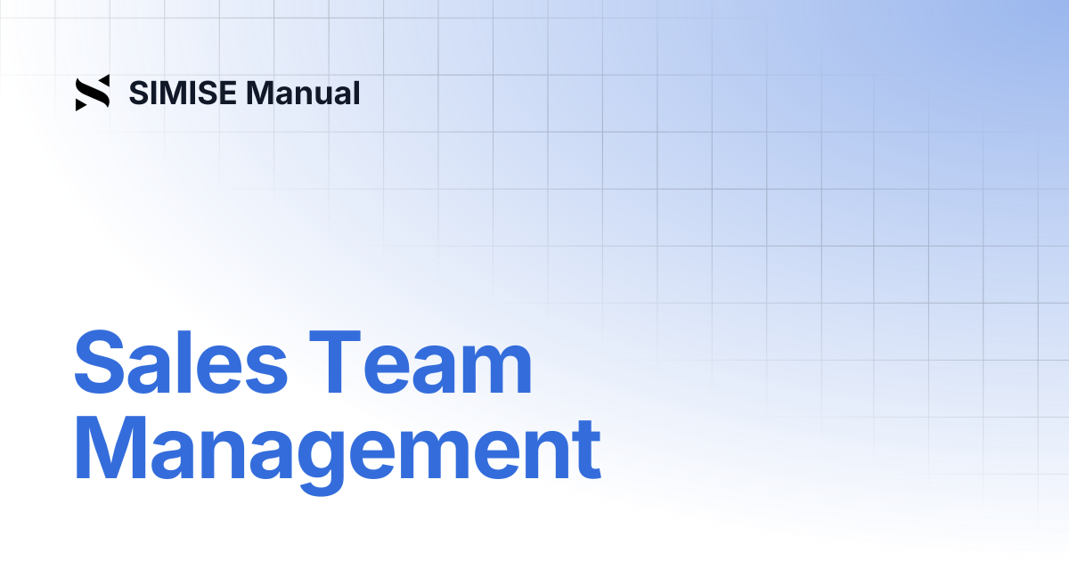 Sales Team Management | SIMISE Manual